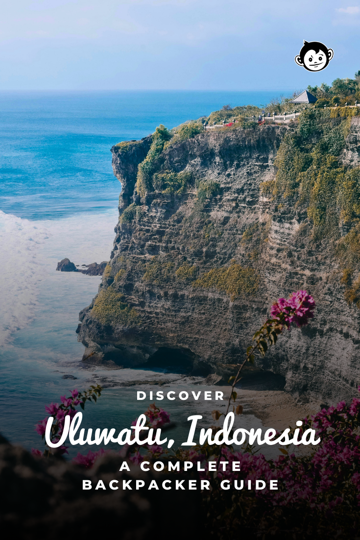 A Complete Backpacker Guide in Uluwatu, Indonesia - Mad Monkey Hostels